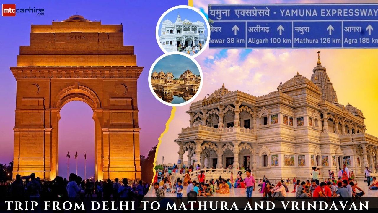 A Memorable Road Trip from Delhi to Mathura and Vrindavan